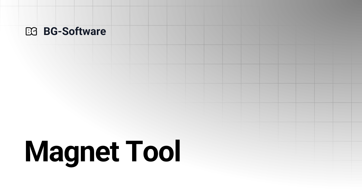Magnet Tool | BG-Software