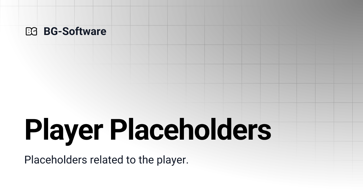 Player Placeholders | BG-Software