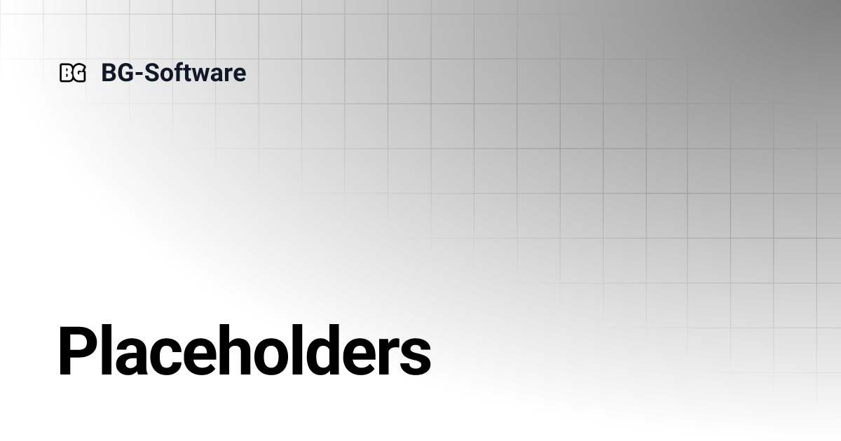 Placeholders | BG-Software